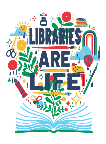 Libraries Are Life ™ Large Poster – Collaborative Summer Library Program Store